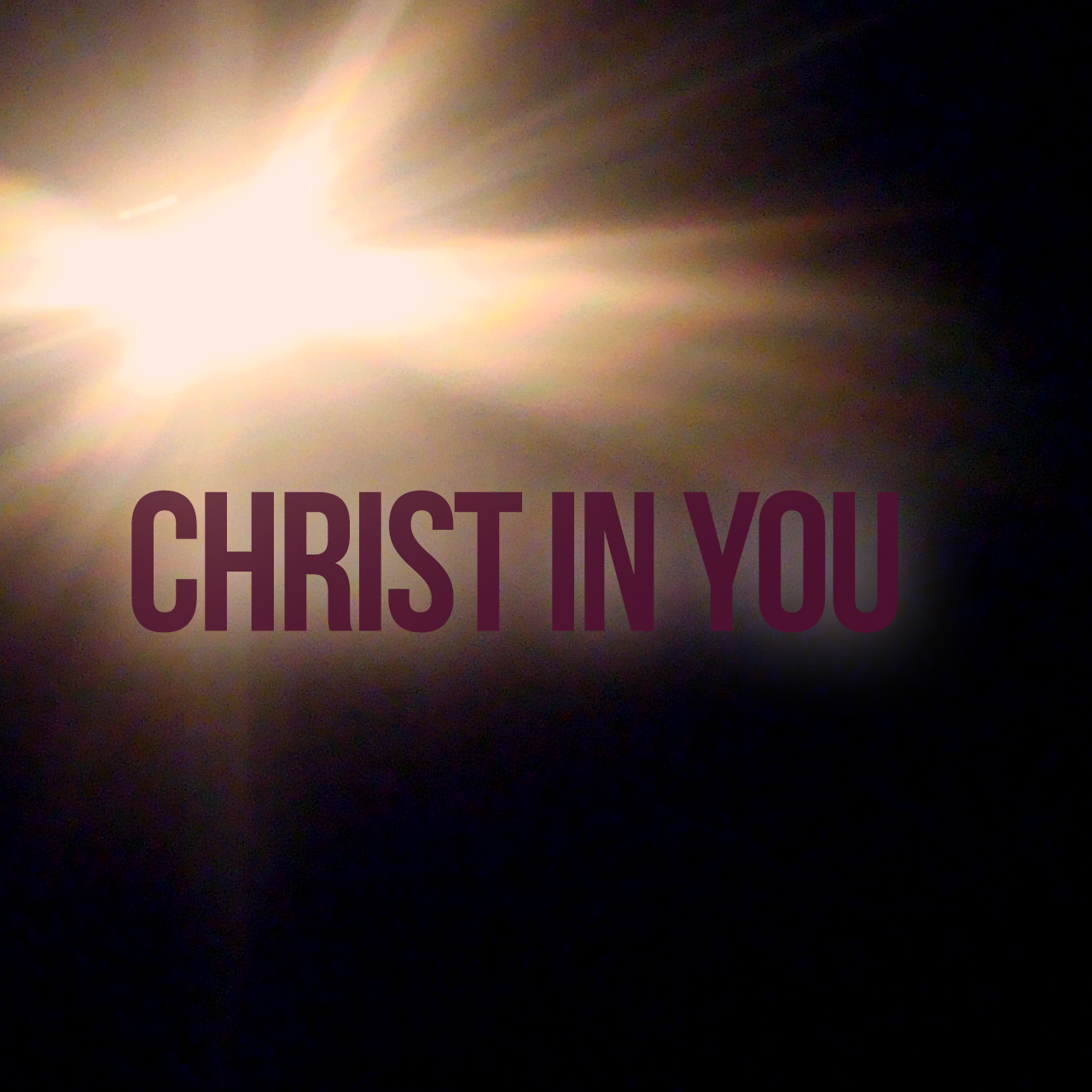 Christ in You! | From the Desk of Valson Abraham
